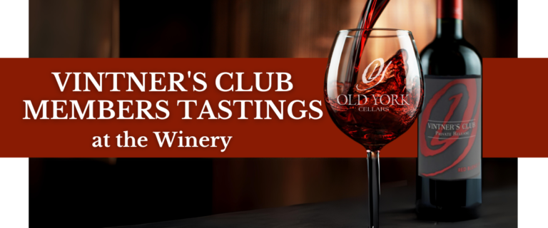 🍷Vintner’s Club Wine Tasting Evening - Old York Cellars Winery & Vineyard