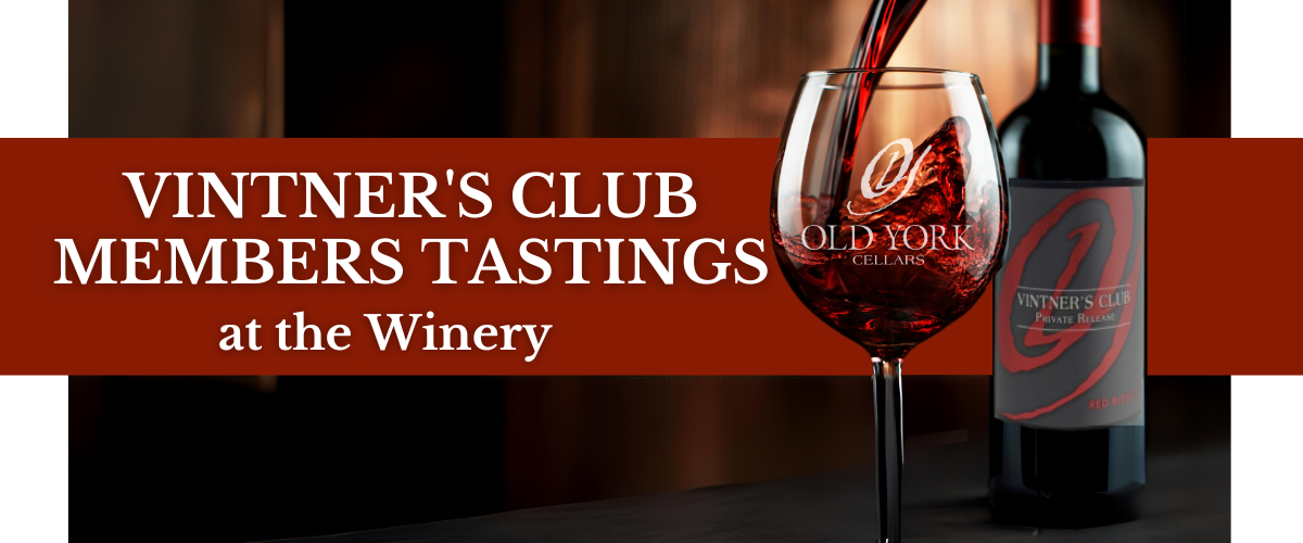 🍷Vintner’s Club Wine Tasting Evening - Old York Cellars Winery & Vineyard