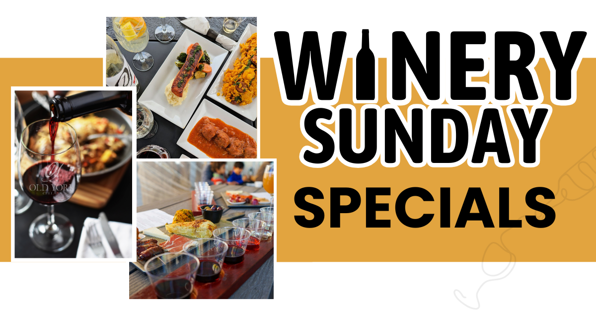 Sunday Specials - Old York Cellars Winery & Vineyard